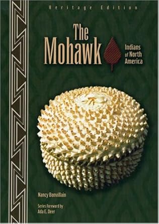 Amazon.com: The Mohawk (Indians of North America): 9780791079911 ...