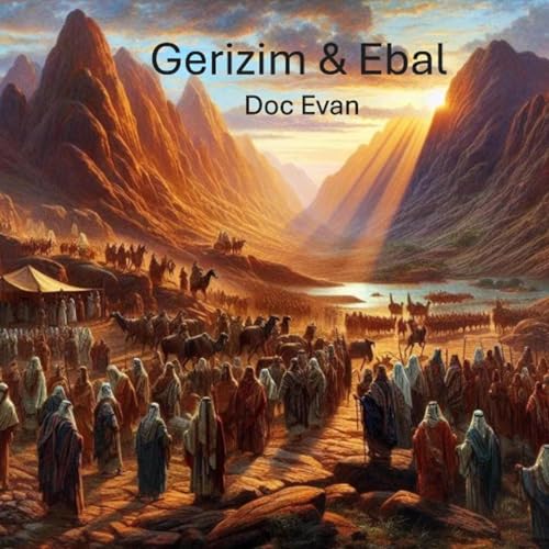 Play Gerizim & Ebal by Doc Evan on Amazon Music Unlimited