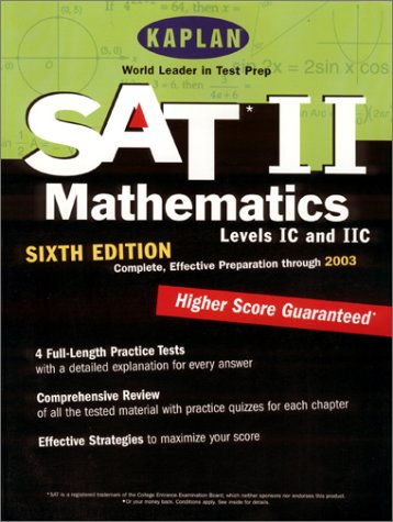 Amazon.com: Kaplan SAT II: Mathmatics Levels IC and IIC, Sixth Edition ...