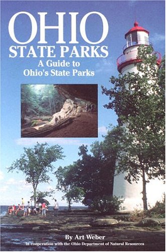 Ohio State Parks Guidebook (State Park Guidebooks): Weber, Art ...