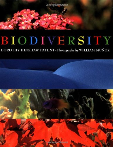 Biodiversity: Patent, Dorothy Hinshaw, Munoz, William, Munoz, William ...