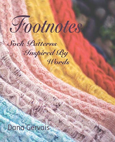 Footnotes: Sock Patterns Inspired By Words: Gervais, Dana ...