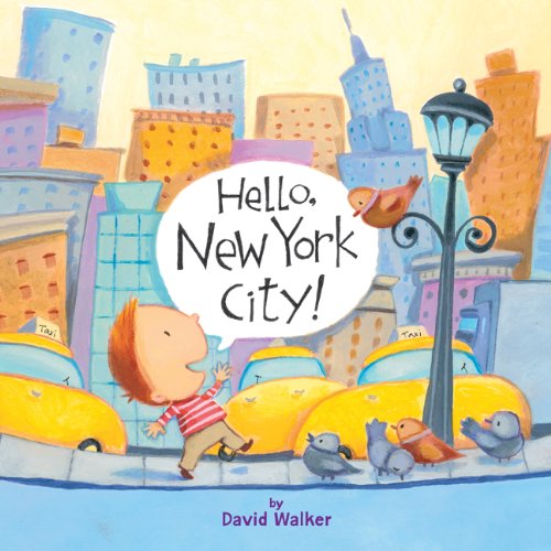 Hello, New York City! (Hello, America!): Walker, David: 9781402767685 ...
