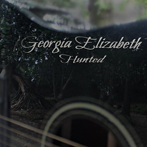 Écouter Hunted par Georgia Elizabeth sur Amazon Music Unlimited