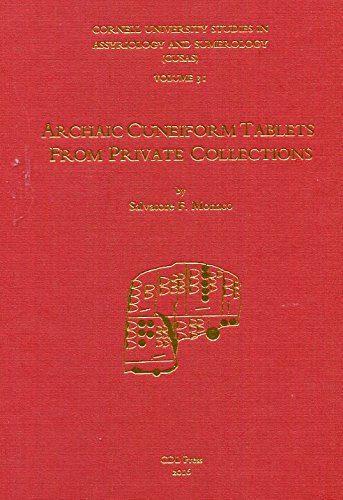 CUSAS 31: Archaic Cuneiform Tablets From Private Collections (CUSAS ...