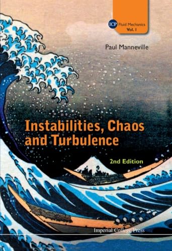 Instabilities, Chaos and Turbulence (Icp Fluid Mechanics): Paul, Manneville: Amazon.com: Books