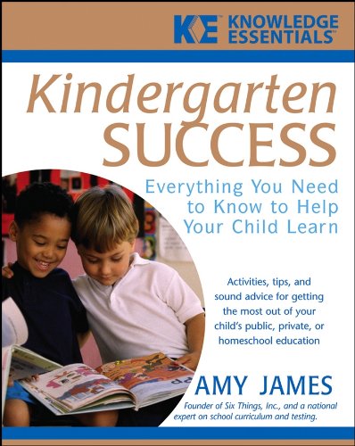 Kindergarten Success: Everything You Need to Know to Help Your Child ...