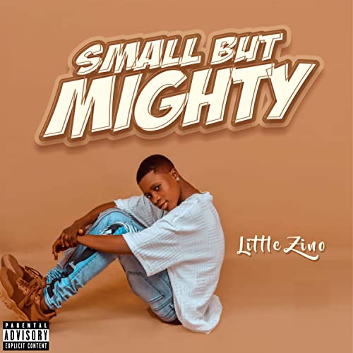 Écouter Small but Mighty par Little Zino sur Amazon Music Unlimited