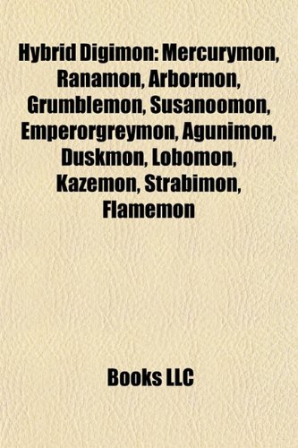 Hybrid Digimon: Mercurymon, Ranamon, Arbormon, Grumblemon, Susanoomon ...