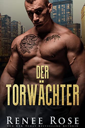 Der Torwächter (Chicago Bratwa 11) eBook : Rose, Renee, Walters ...