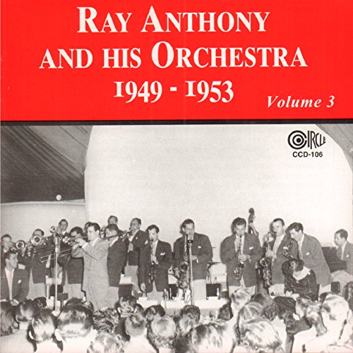 Amazon.com: 1949-1953, Vol. 3 : Ray Anthony and His Orchestra: Digital ...