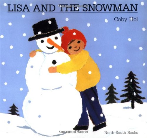 Lisa and the Snowman (North-South Paperback): Hol, Coby: 9780735811997 ...