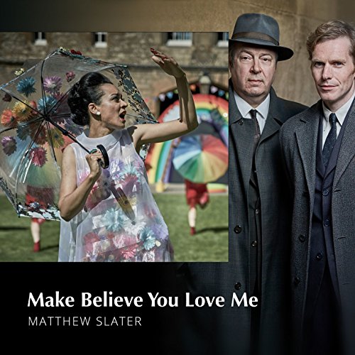 Play Make Believe You Love Me by Matthew Slater on Amazon Music