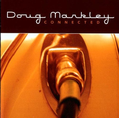 Doug Markley, Doug Markley - Connected - Amazon.com Music