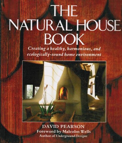 The Natural House Book (A Gaia original): Pearson, David: 9780732225605 ...