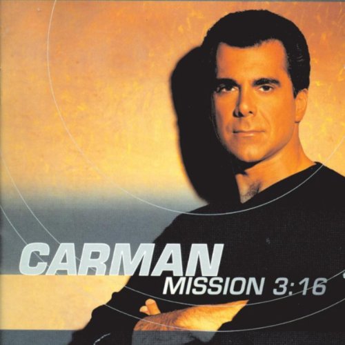 Play Mission 3:16 by Carman on Amazon Music