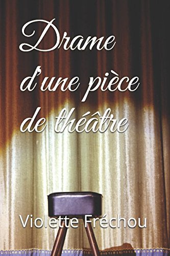 Amazon.com: Drame d'une pièce de théâtre (French Edition ...