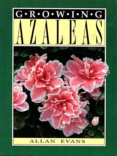 Growing Azaleas: Horton, Judy: 9780864170835: Amazon.com: Books