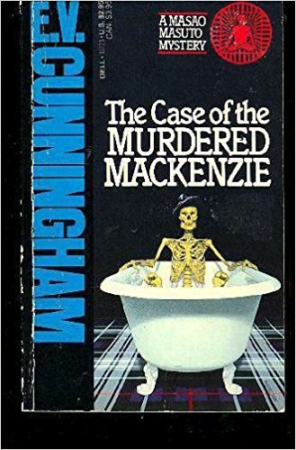 The Case of the Murdered MacKenzie: A Masao Masuto Mystery: Written by ...