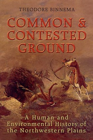 Common and Contested Ground: A Human and Environmental History of the ...