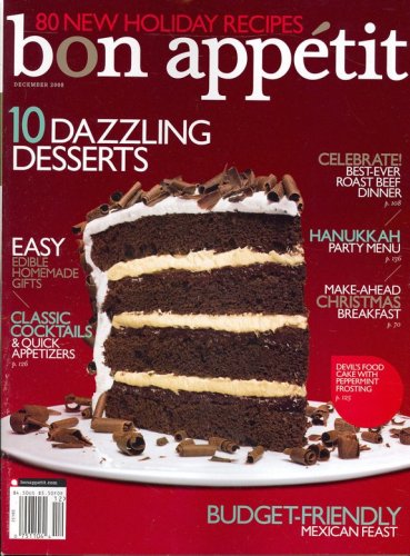 Bon Appetit, December 2008 Issue: Editors of BON APPETIT Magazine ...