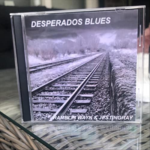 Amazon Music Unlimited - Ramblin Wayn & Jp Stingray 『Desperados Blues』
