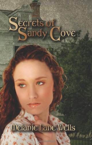 Secrets of Sandy Cove: Wells, Melanie Lane: 9781609762728: Amazon.com ...