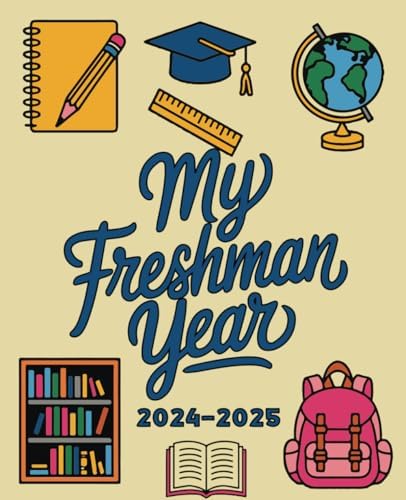 My Freshman Year: High School Memories: A 9th Grader's Journal for 2024 ...