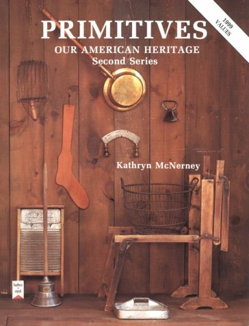 Primitives: Our American Heritage: McNerney, Kathryn: 9780891453314 ...