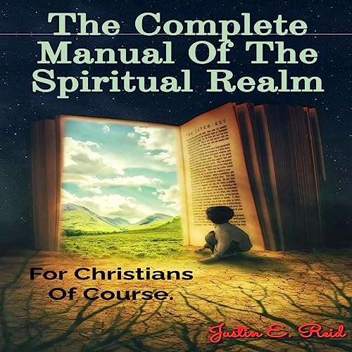Amazon.com: The Complete Manual of the Spiritual Realm: For Believers ...