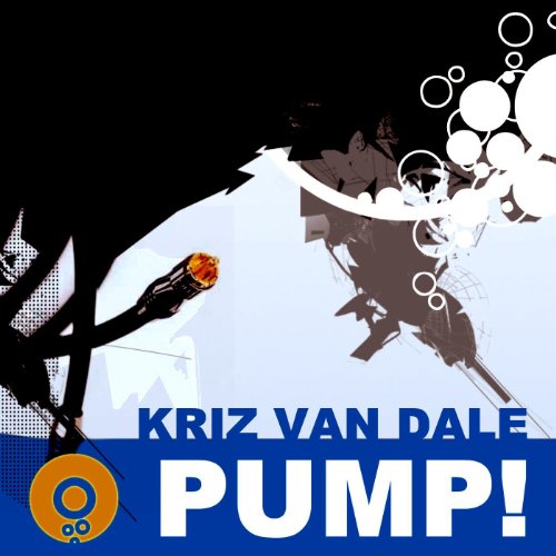Amazon.co.jp: Pump! : Kriz van Dale: デジタルミュージック