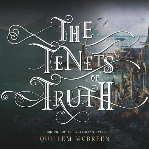 The Tenets of Truth: Book One of The Alytheian Cycle: 1: Amazon.co.uk ...