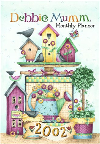 Debbie Mumm 2002 Monthly Calendar Planner: Mumm, Debbie: 9781586257668 ...