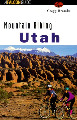 Amazon | Mountain Biking: Utah (Falcon guides) | Bromka, Gregg | Cycling