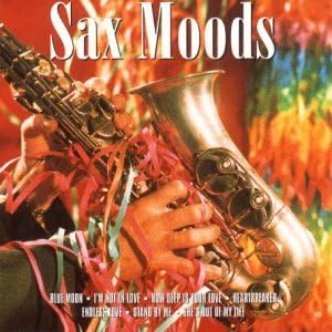 Sax Moods: Amazon.co.uk: CDs & Vinyl