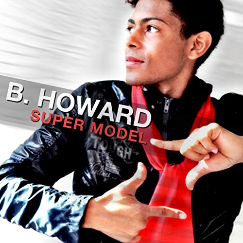 Amazon.com: Super Model : B. Howard: Digital Music