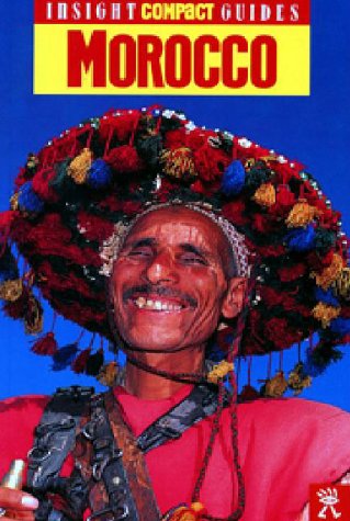 Insight Compact Guide Morocco (Insight Compact Guides Series): Ingeborg ...