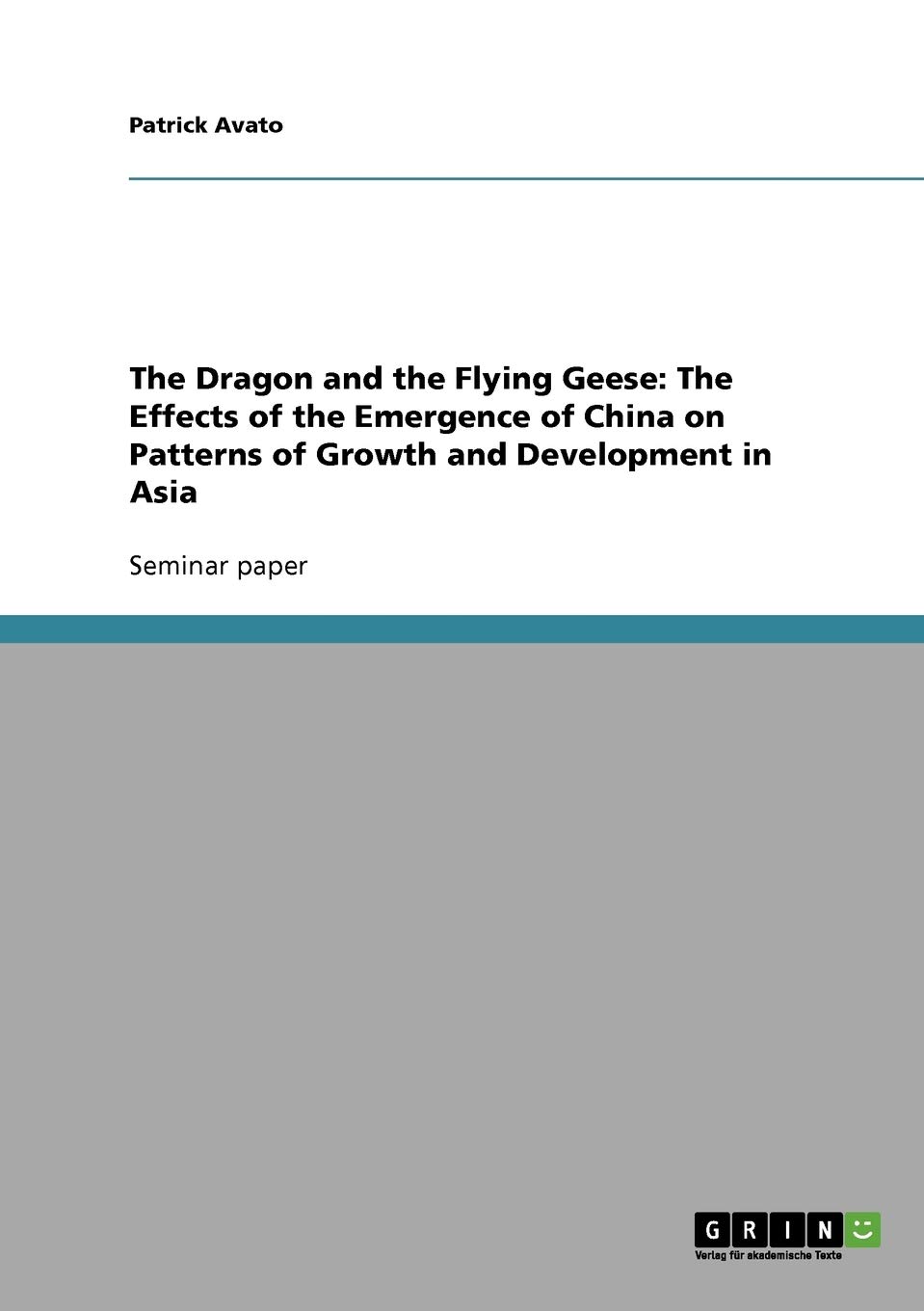 Buy The Dragon and the Flying Geese: The Effects of the Emergence of ...