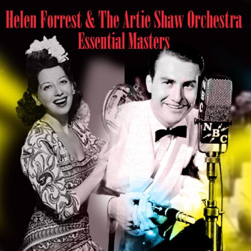 Play Essential Masters by Helen Forest & The Artie Shaw Orchestra on ...