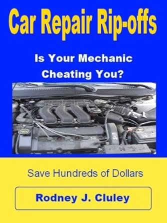 Car Repair Rip-offs (English Edition) eBook : Cluley, Rodney: Amazon.es ...