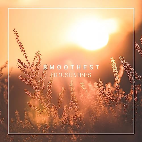 Écouter Smoothest House Vibes par VARIOUS ARTISTS sur Amazon Music ...