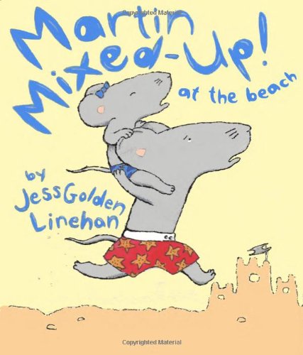 Martin Mixed-Up at the Beach: Jess Golden Linehan, Jess Golden Linehan ...
