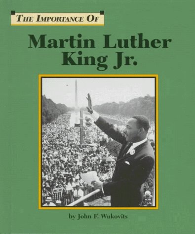 Amazon.com: Martin Luther King Jr. (Importance of): 9781560064831 ...