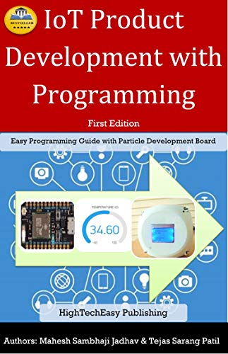 Iot Product Development With Programming Step Wise Programming Approach With