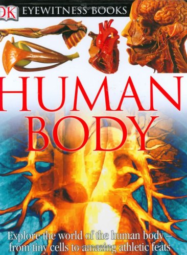 Human Body (Eyewitness) : Parker, Steve, Esposito, Linda, Awan, Shaila ...