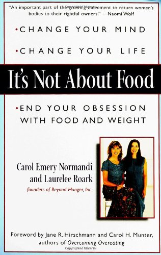 It's Not about Food: Normandi MFT, Carol Emery: 9780399525025: Amazon ...