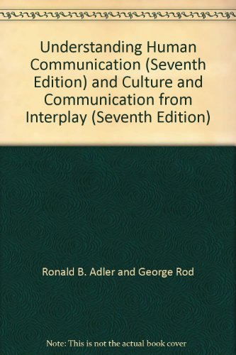 Understanding Human Communication (Seventh Edition) and Culture and ...