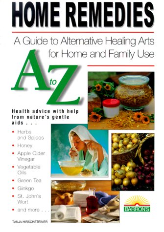 Buy Home Remedies A to Z: The Best Home and Natural Remedies Book ...