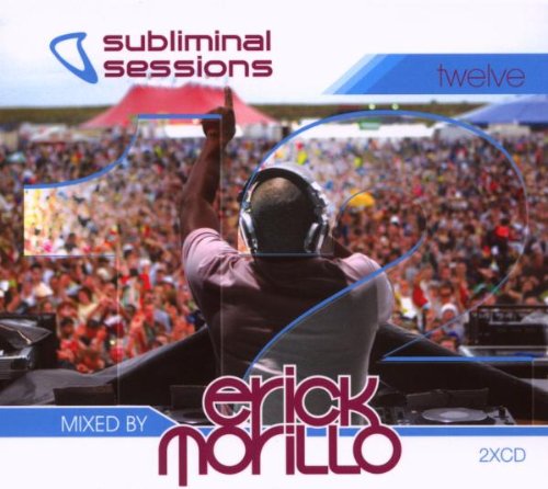 Morillo, Erick - Vol. 12-Subliminal Sessions - Amazon.com Music