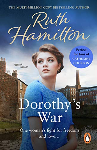 Dorothy's War: a powerfully atmospheric, heart-warming and compelling ...
